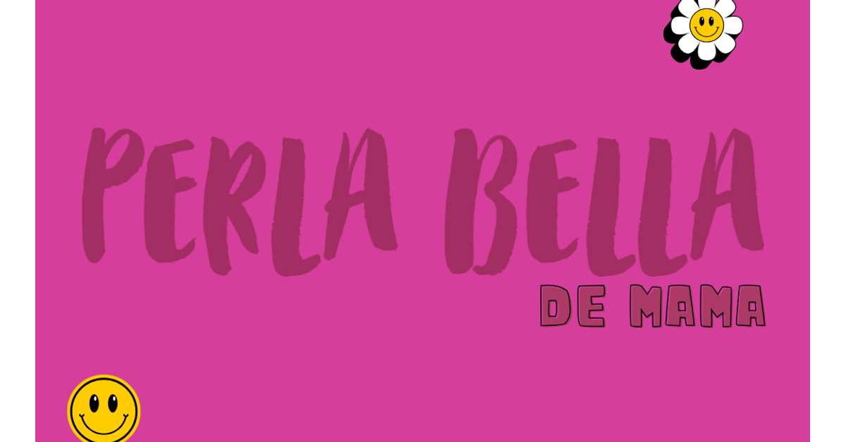 Perla Bella de Mama